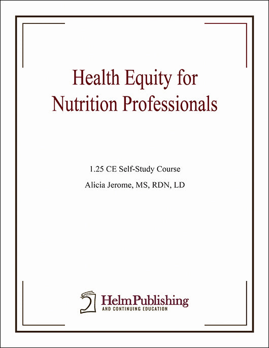 Health Equity for Nutrition Professionals – Helm Publishing
