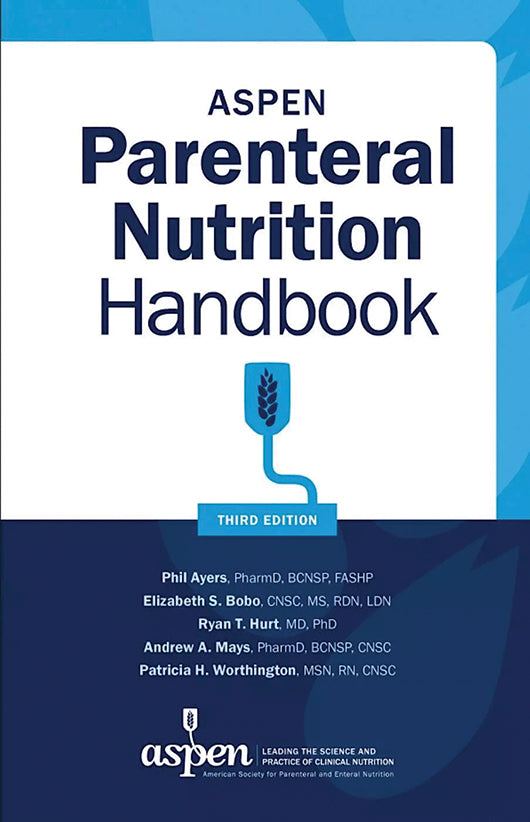 ASPEN Parenteral Nutrition Handbook – Helm Publishing
